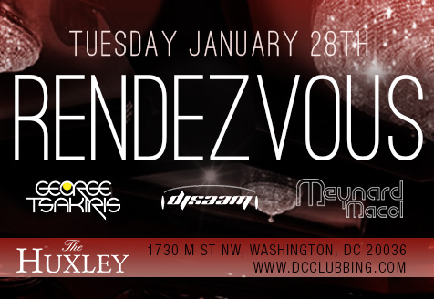 Rendezvous: 1.28.14 at The Huxley - DC Clubbing
